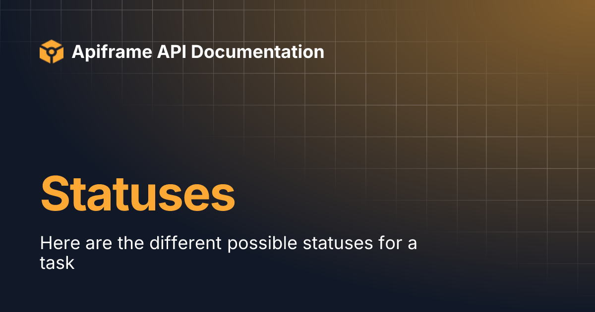 Statuses | Apiframe API Documentation