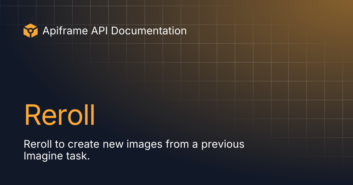 Reroll | Apiframe API Documentation