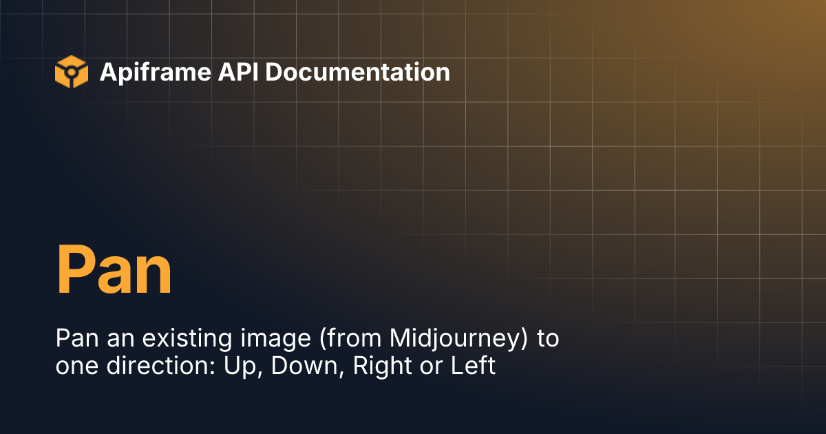 Pan | Apiframe API Documentation