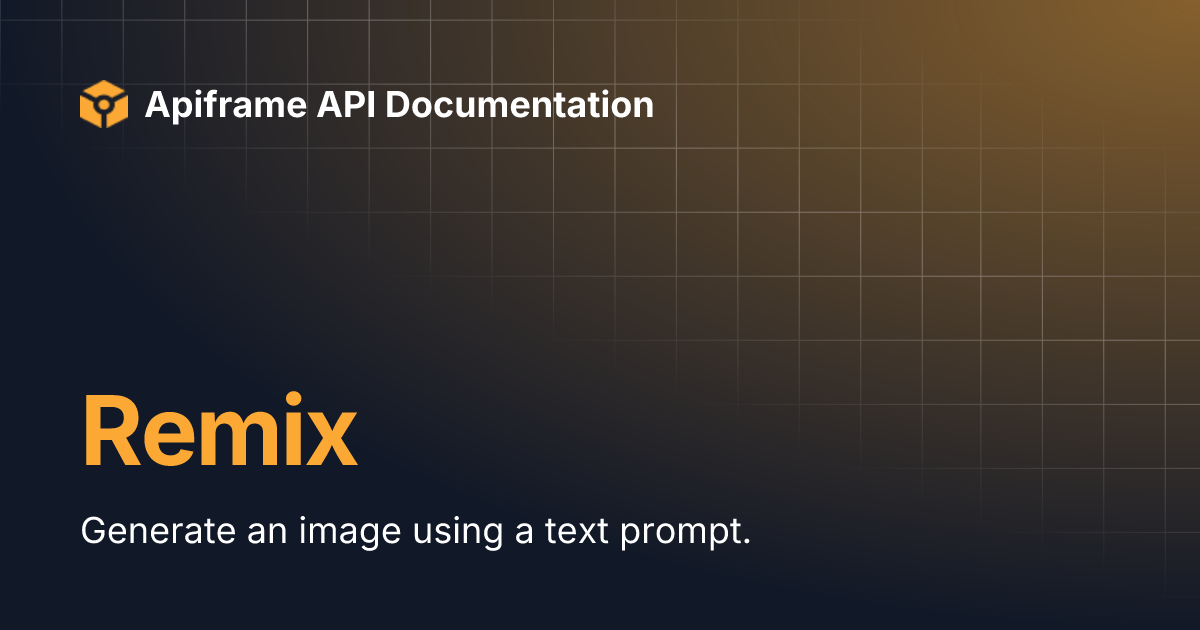 Remix | Apiframe API Documentation